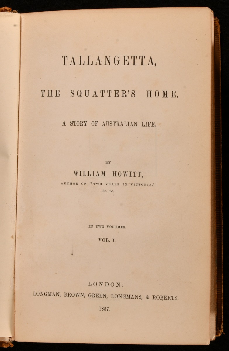 Tallangetta, The Squatter's Home. A story of Australian Life by William ...