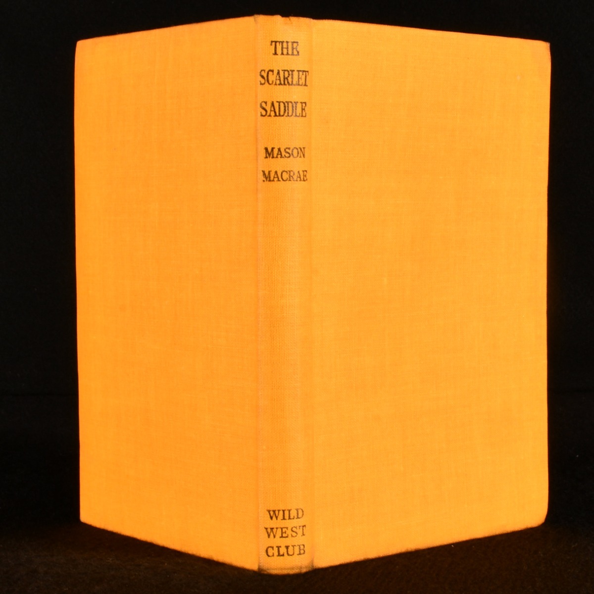 The Scarlet Saddle par Mason MacRae: Very Good Indeed Cloth (1944 ...