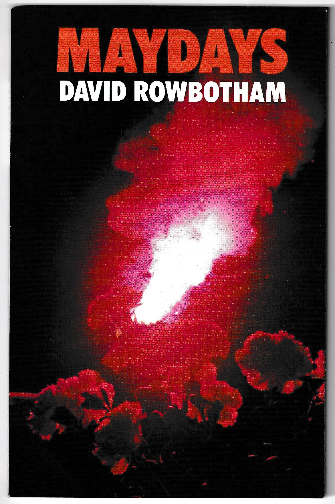 Maydays : Poems by Rowbotham, David (1924-2010): Very Good Soft cover ...