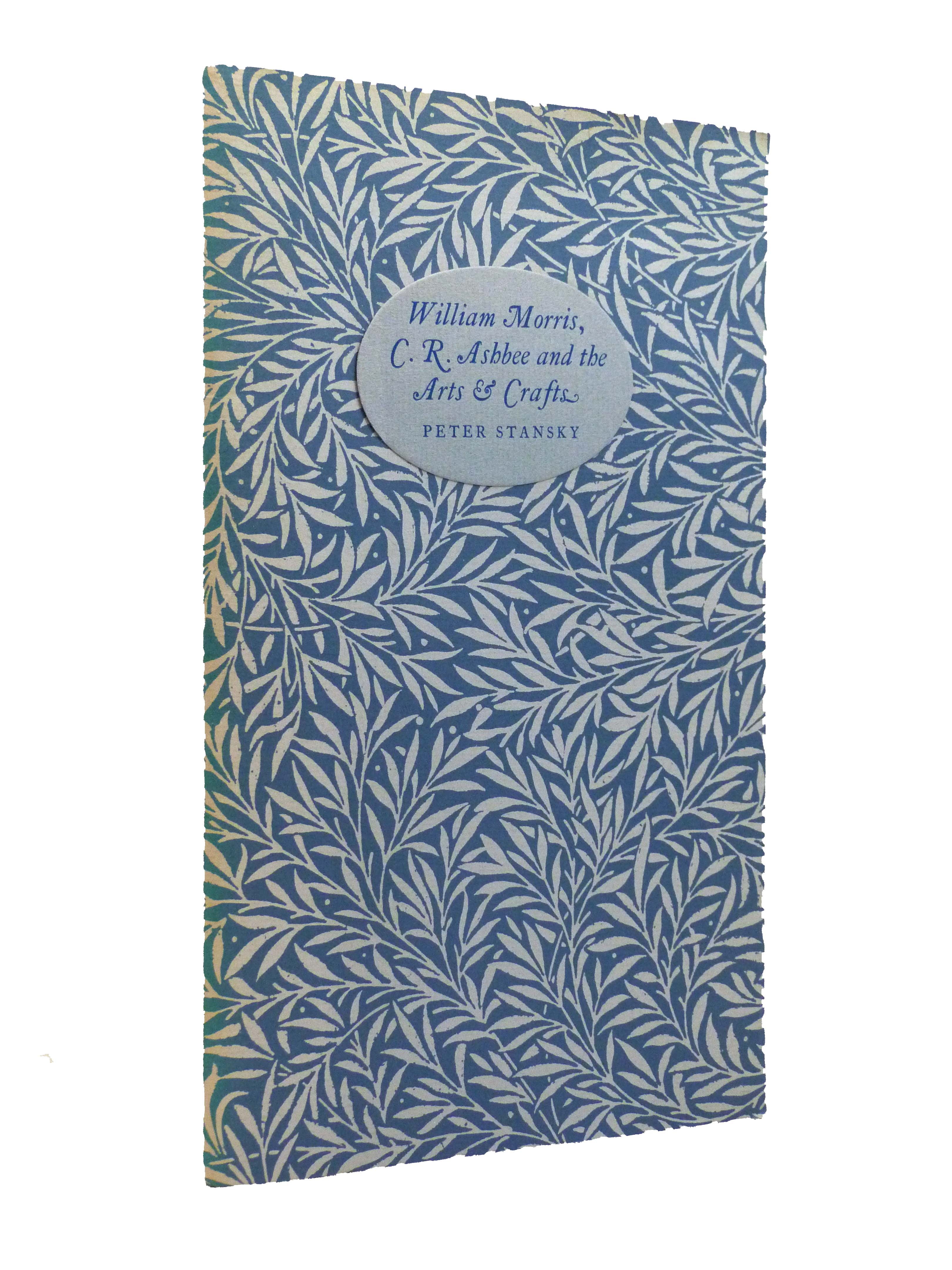 William Morris, C R Ashbee and the Arts & Crafts (Signed copy) by Peter ...
