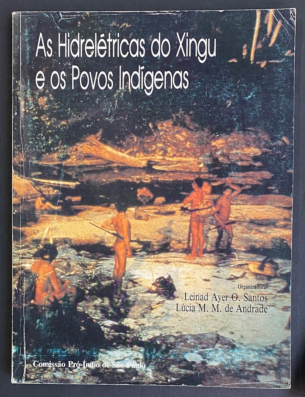 As Hidrelétricas Do Xingu e Os Povos Indígenas by Santos, Leinad Ayer O ...