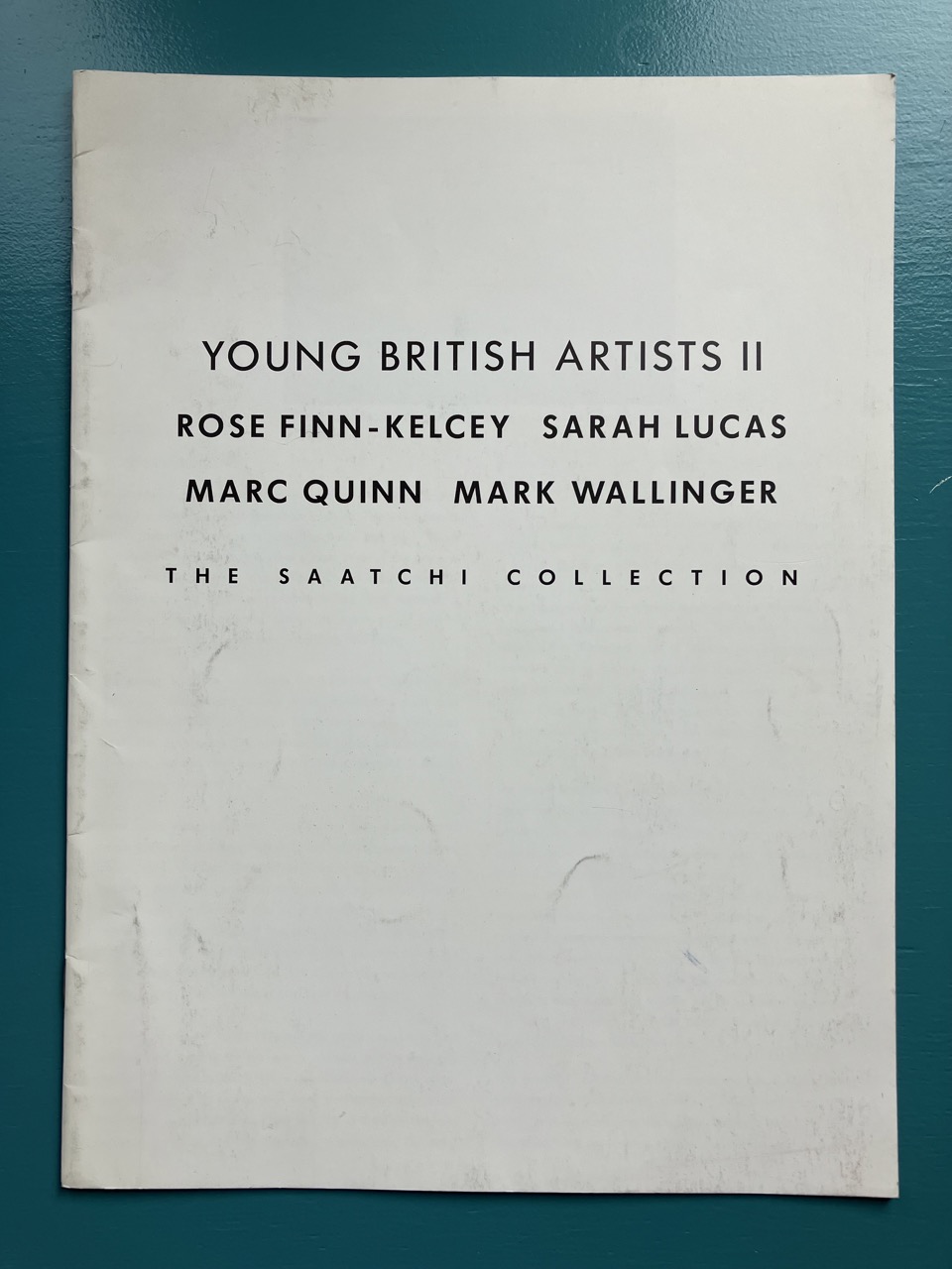 Young British Artists II: Rose Finn-Kelcey Sarah Lucas Marc Quinn Mark ...