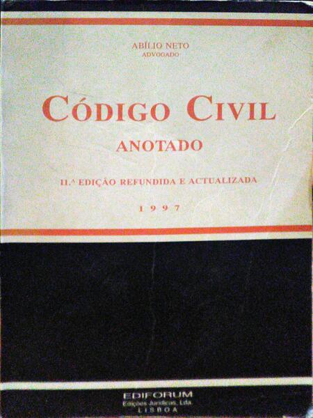 CODIGO CIVIL. ANOTADO. [11.ª EDIÇÃO] by NETO. (Abílio): Good Soft Cover ...