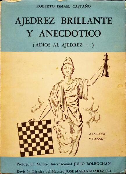 AJEDREZ BRILLANTE Y ANECDOTICO. de CASTANO. (Roberto Ismael): Good Soft Cover | Livraria Castro ...