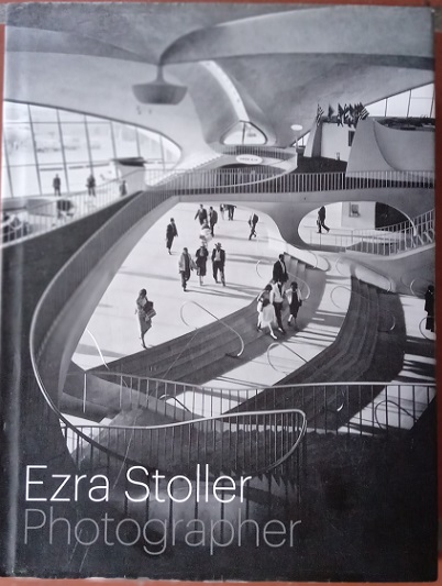 Ezra Stoller, Photographer by Rappaport, Nina; Stoller, Erica: Very ...