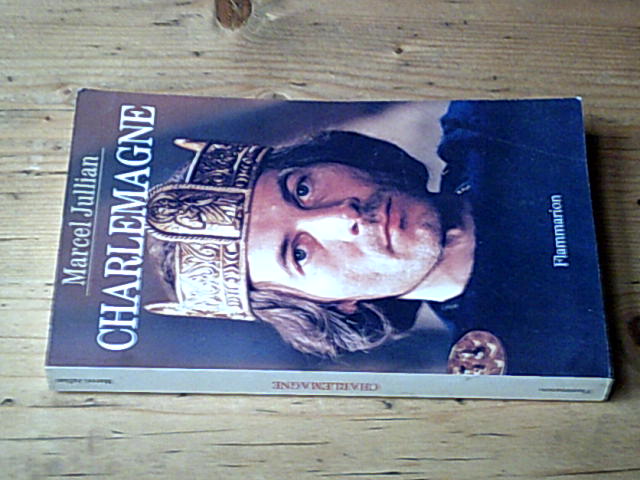 Charlemagne ou la jeunesse du monde by JULLIAN Marcel: (1993) | Hairion Thibault