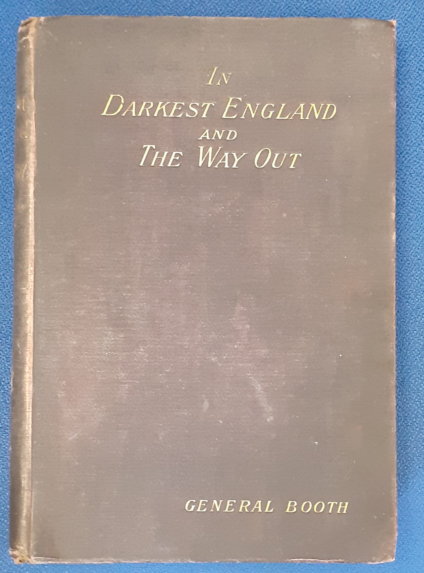 In Darkest England and The Way Out by General Booth: Good Hardcover ...