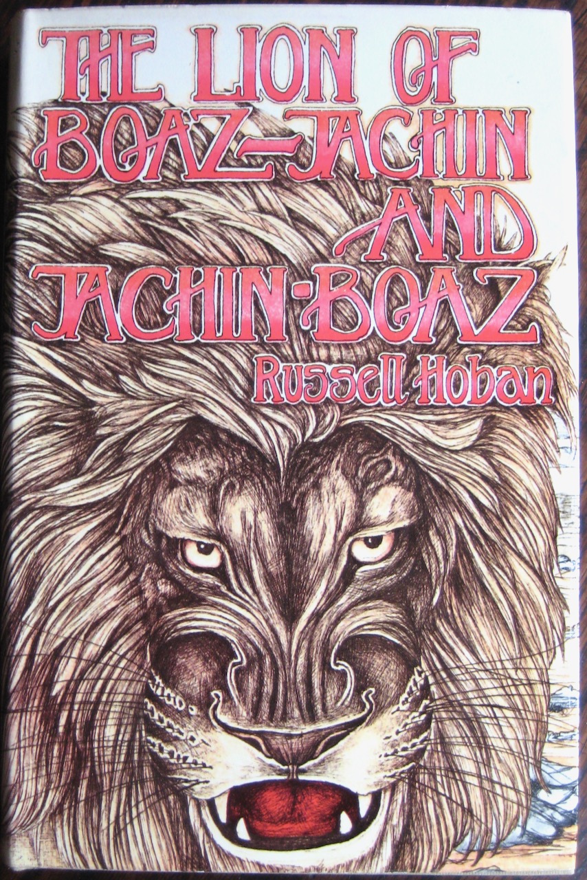 The Lion of Boaz-Jachin and Jachin-Boaz: [a novel] by Russell HOBAN ...