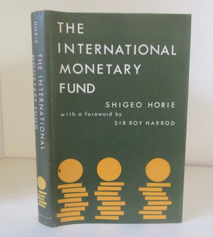 The International Monetary Fund: Retrospect and Prospect by Horie ...