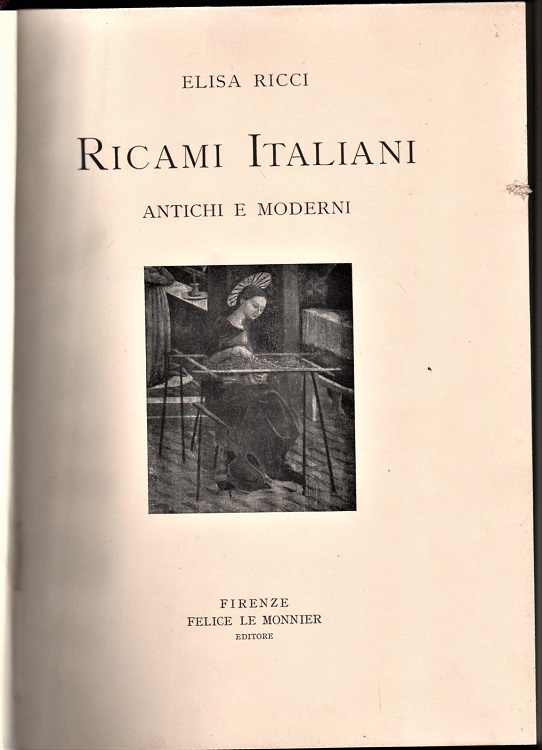 Ricami italiani antichi e moderni. von Ricci Elisa: molto buono ...