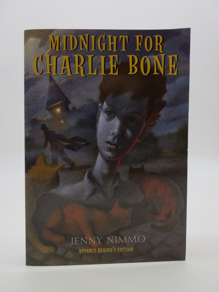 MIDNIGHT FOR CHARLIE BONE (ADVANCE READER'S EDITION) by Nimmo, Jenny ...