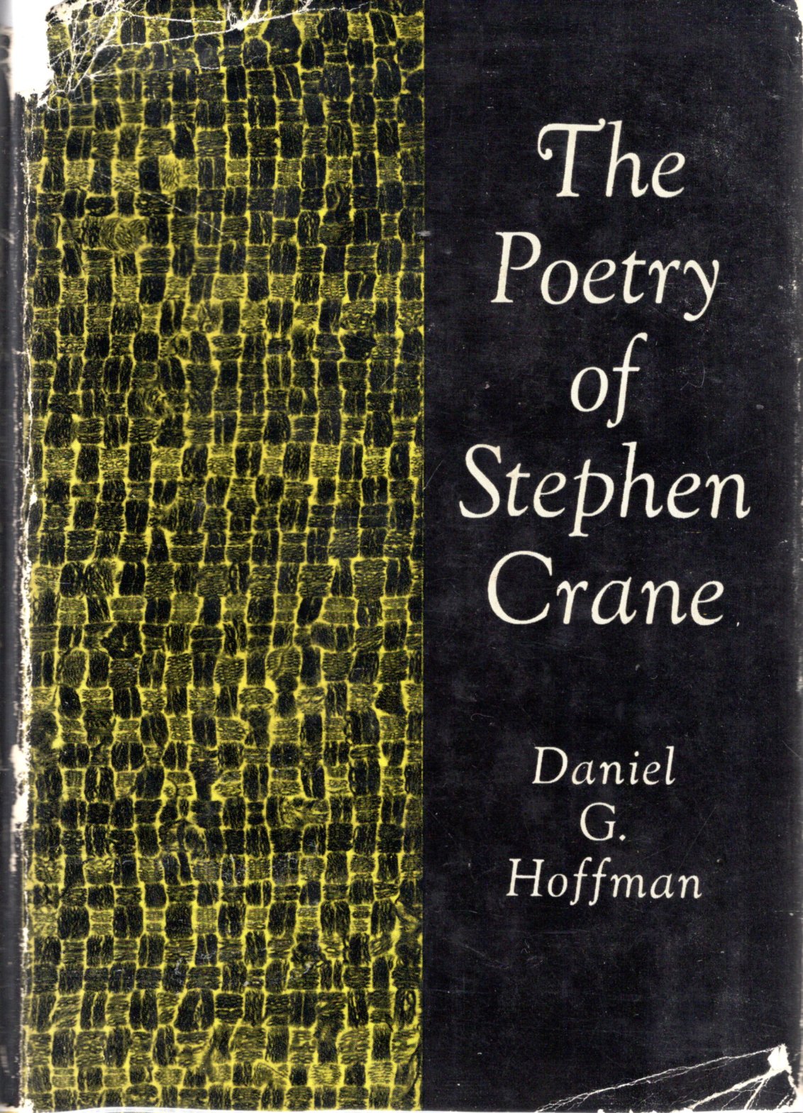 The Poetry of Stephen Crane by Crane, Stephen) Hoffman, Daniel G.: Very ... The Poetry of Stephen Crane by Crane, Stephen) Hoffman, Daniel G.: Very ...