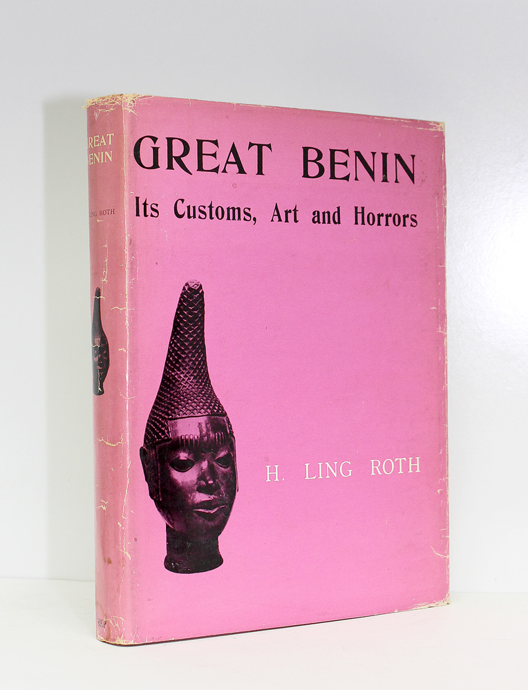 Great Benin: Its Customs, Art and Horrors by H Ling Roth: Very Good ...