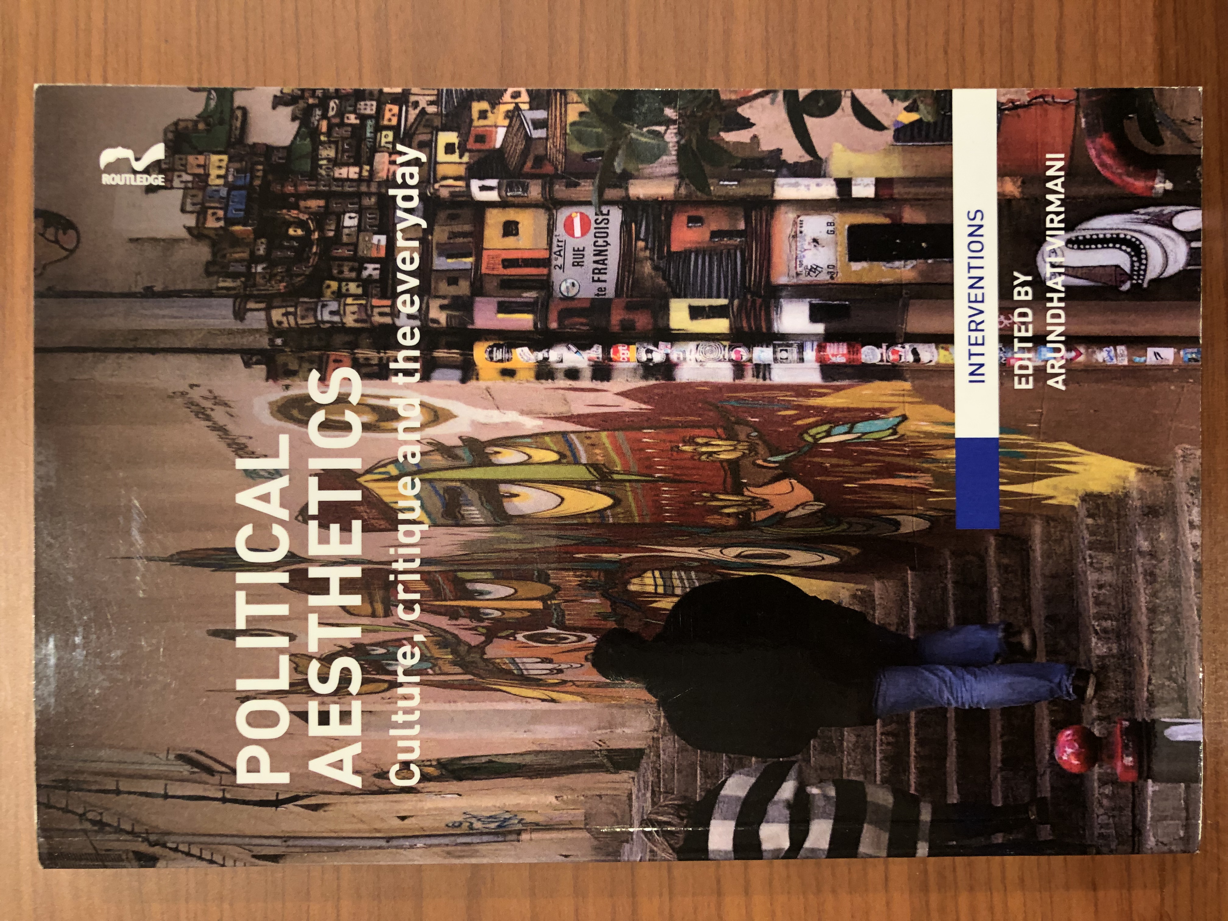 Political Aesthetics: Culture, Critique and the Everyday (Interventions ...