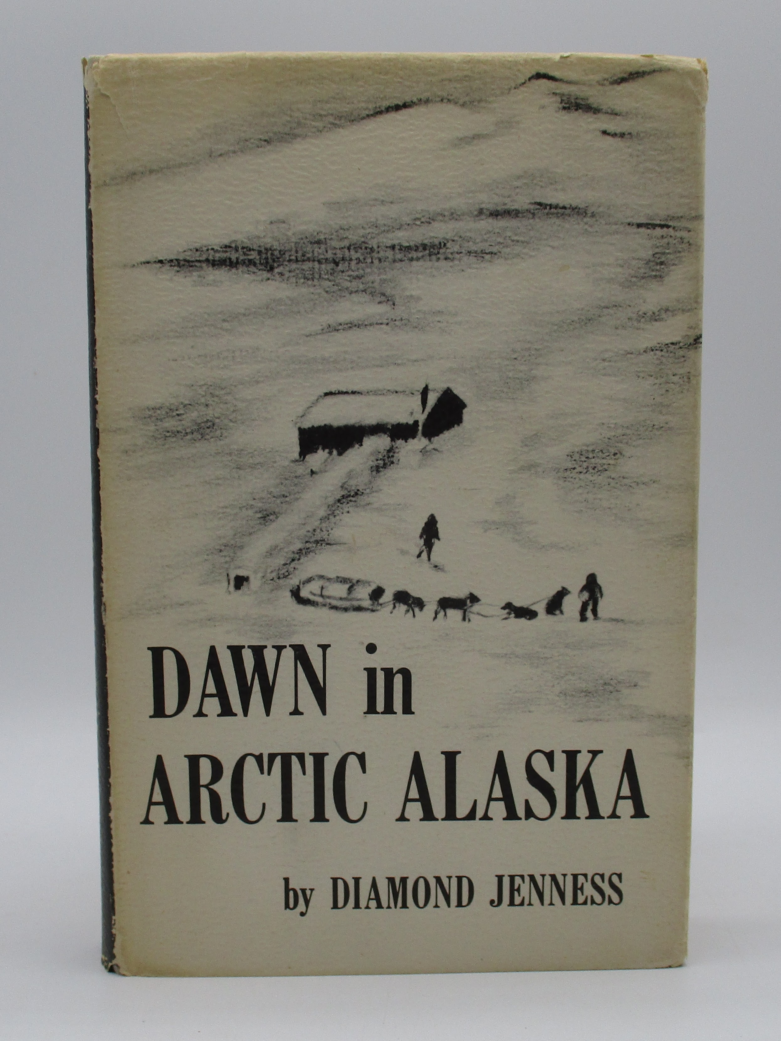 Dawn in Arctic Alaska by Diamond Jenness: Near Fine Hardcover (1957 ...