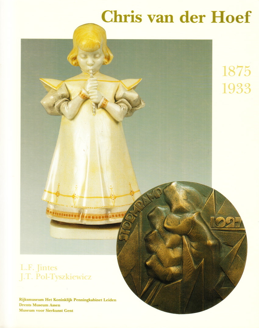 Chris van der Hoef 1875-1933. von Van der Hoef. JINTES, L. F. & POL ...
