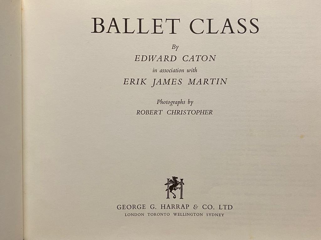BALLET CLASS. by CATON, EDWARD; MARTIN, ERIK JAMES.: (1961) | Auca ...