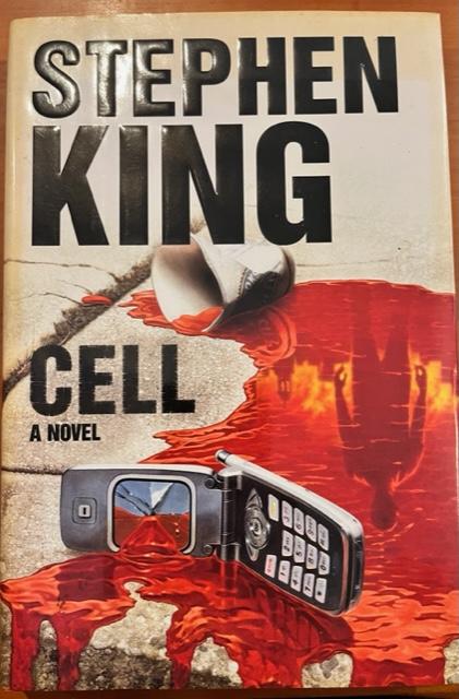 Cell - FIRST EDITION VG+ by Stephen King: Very Good Hardcover (2006 ...