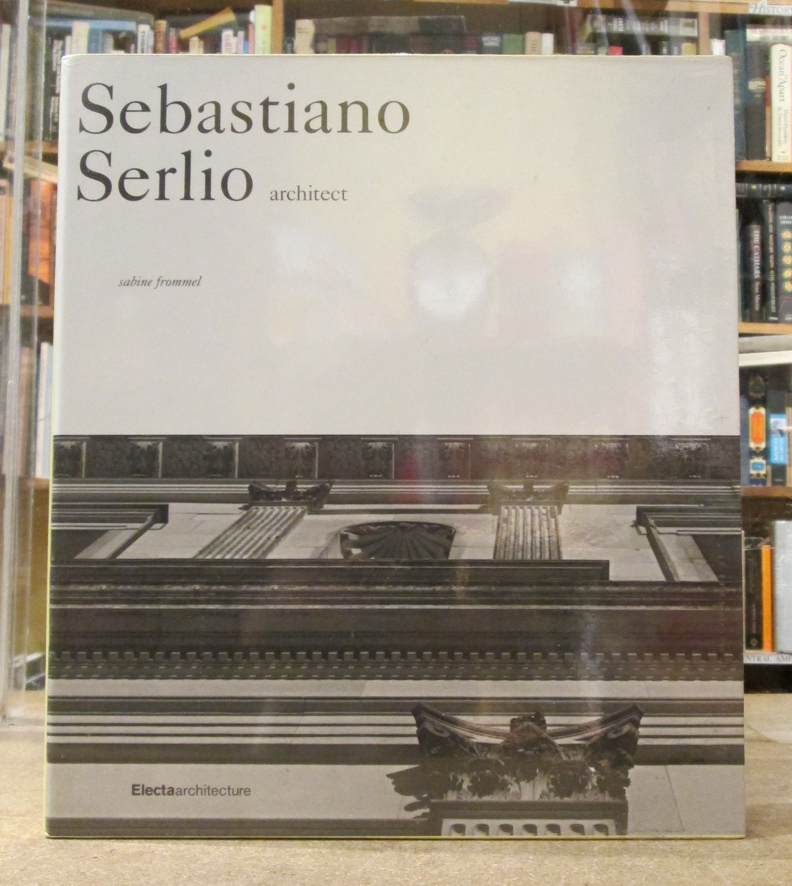 Sebastiano Serlio Architect by Frommel, Sabine: As New Hardcover (2003 ...