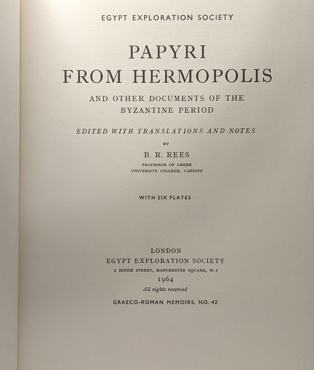 Papyri from Hermopolis and other documents of the Byzantine Period ...