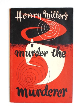 Murder the Murderer by Henry Miller: Near Fine Soft cover (1946) 1st ...