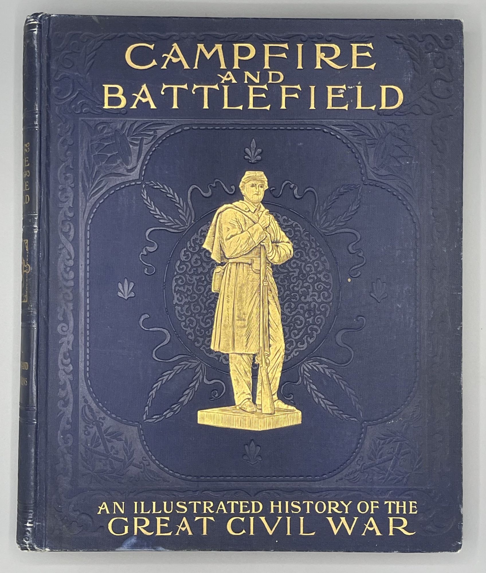 Campfire and Battlefield an Illustrated History of the Campaigns and ...