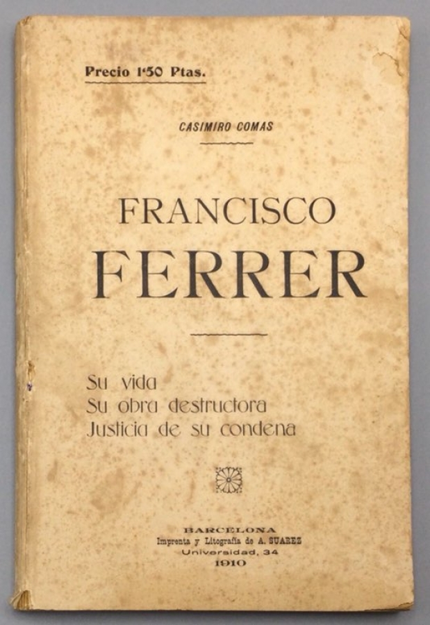 Un revolucionario de acción: FRANCISCO FERRER. Su vida - Su obra ...