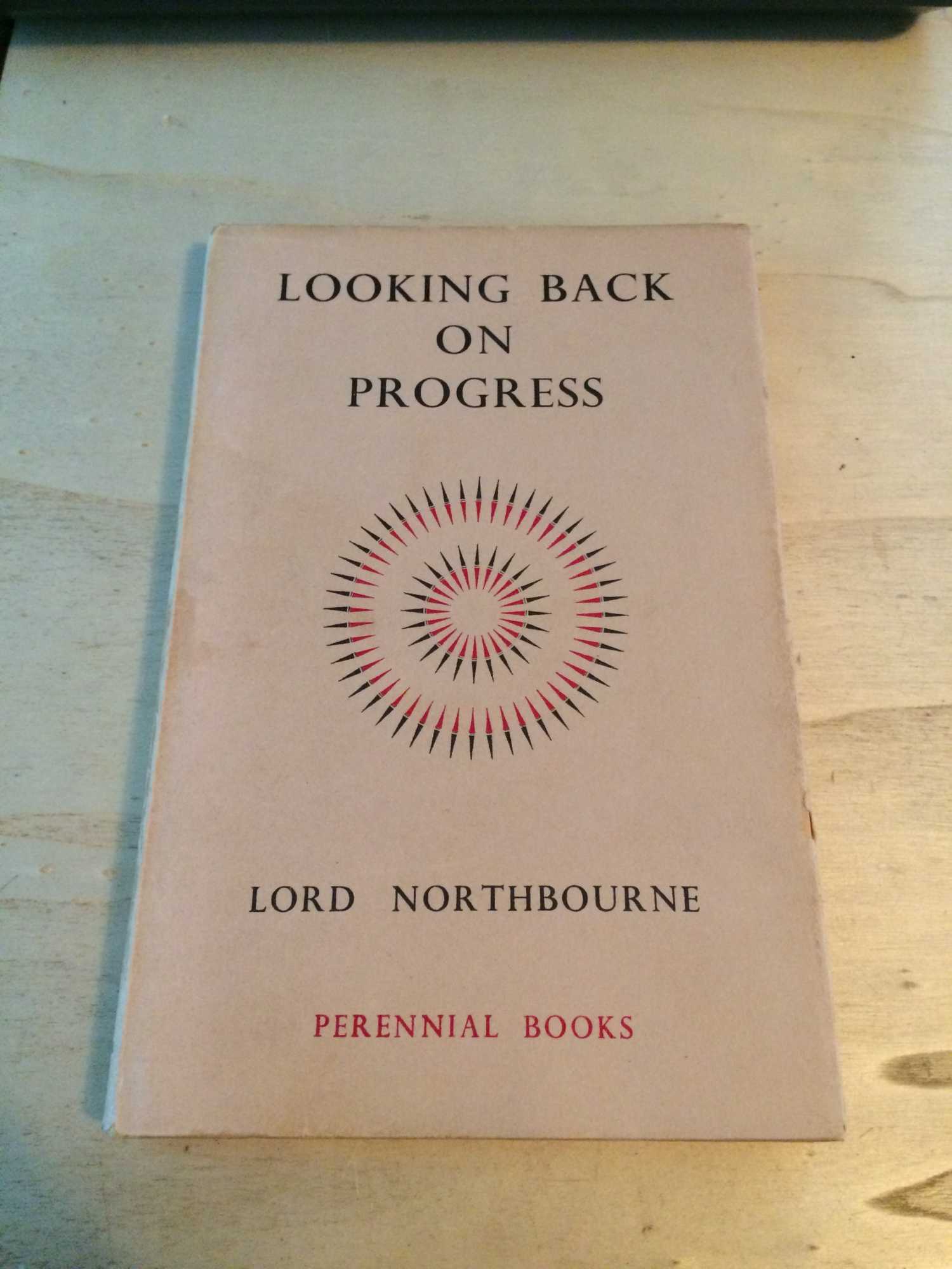 Looking Back on Progress by Northbourne, Lord: Very Good Hardcover ...
