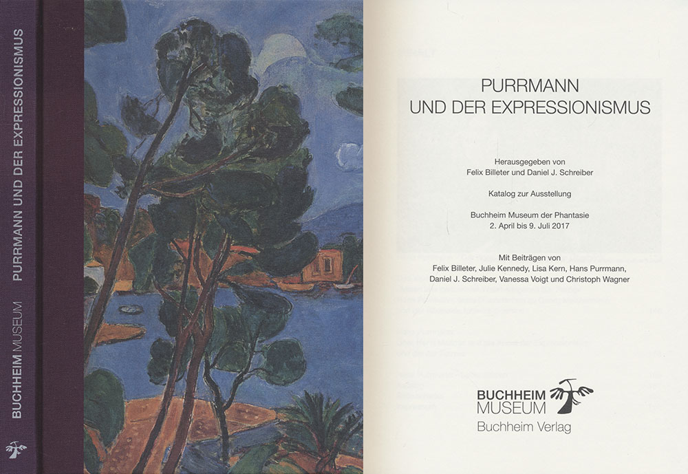 Purrmann und der Expressionismus. Herausgegeben von Felix Billeter und ...