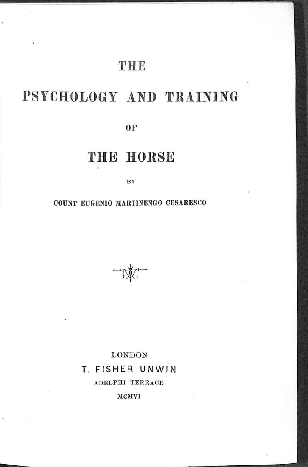 The Psychology and Training of the Horse by Count Eugenio Martinengo ...