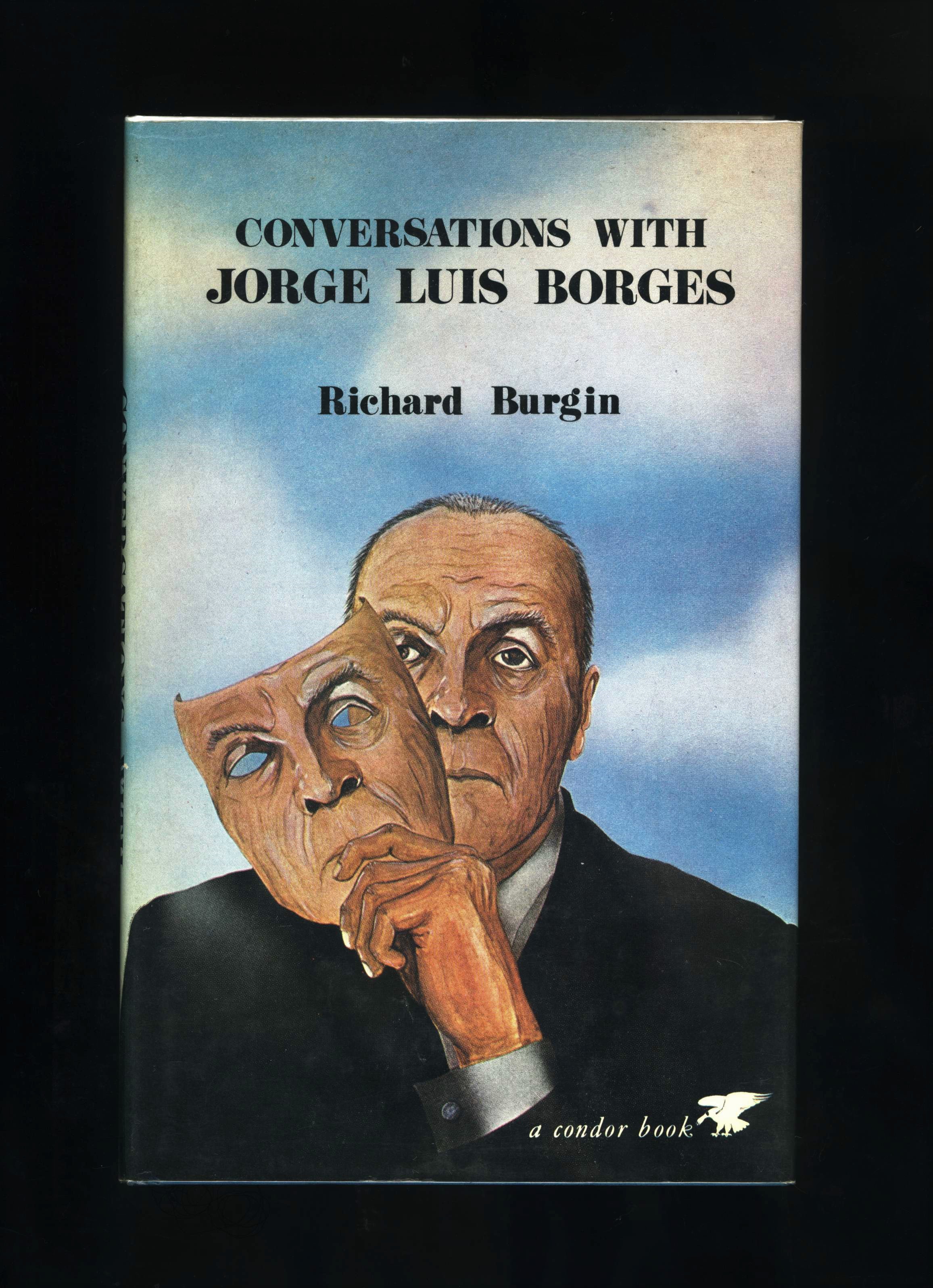 CONVERSATIONS WITH JORGE LUIS BORGES [First UK edition] by Richard ...