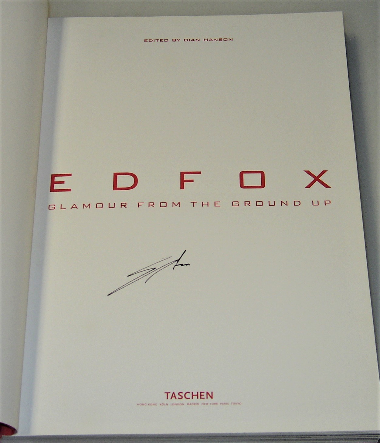 Ed Fox: Glamour from the Ground Up by Ed Fox; Dian Hanson: Near Fine Hardcover (2008) 1st ...