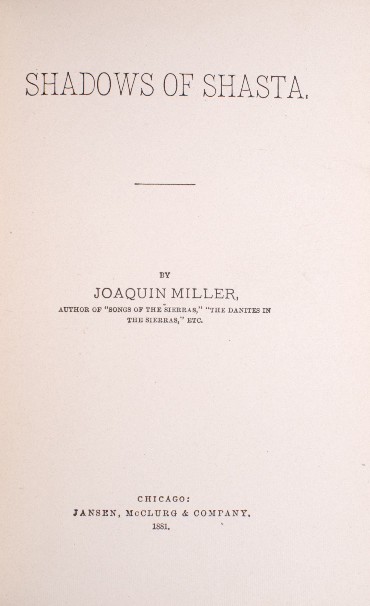 Shadows of Shasta von Miller, Joaquin: 184, [8, ads]pp. 8vo (1881 ...