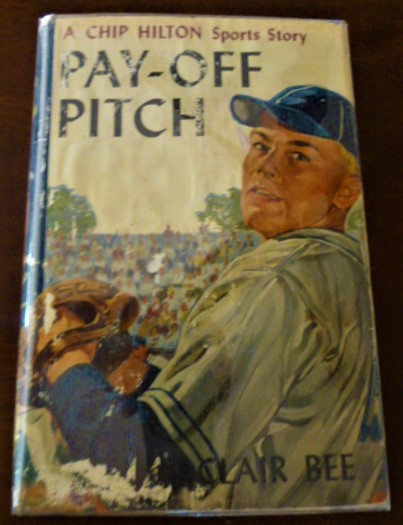 Pay-Off Pitch (A Chip Hilton Sports Story) by Bee, Clair: Very Good+ ...