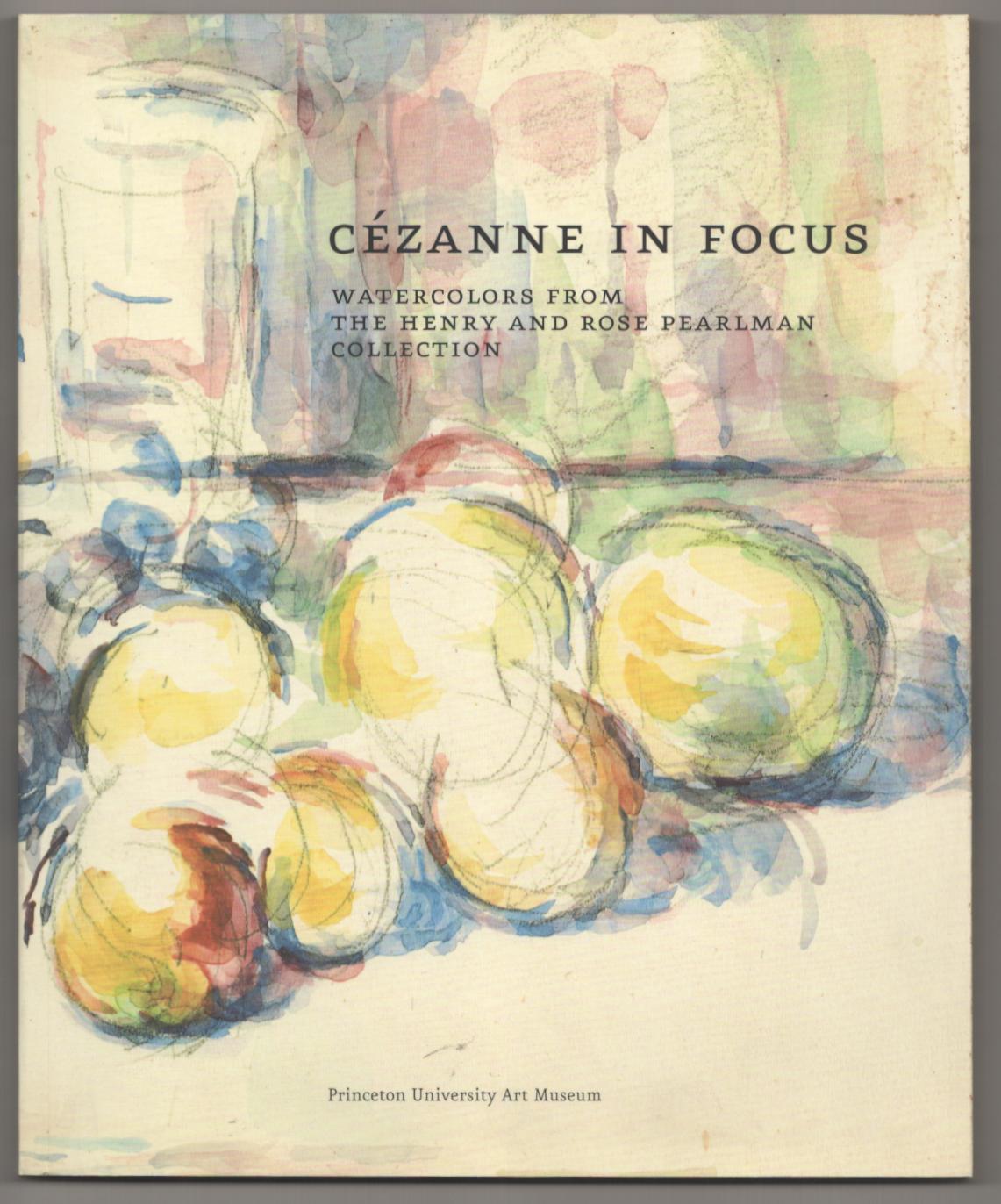 Cezanne in Focus: Watercolors From The Henry and Rose Pearlman ...