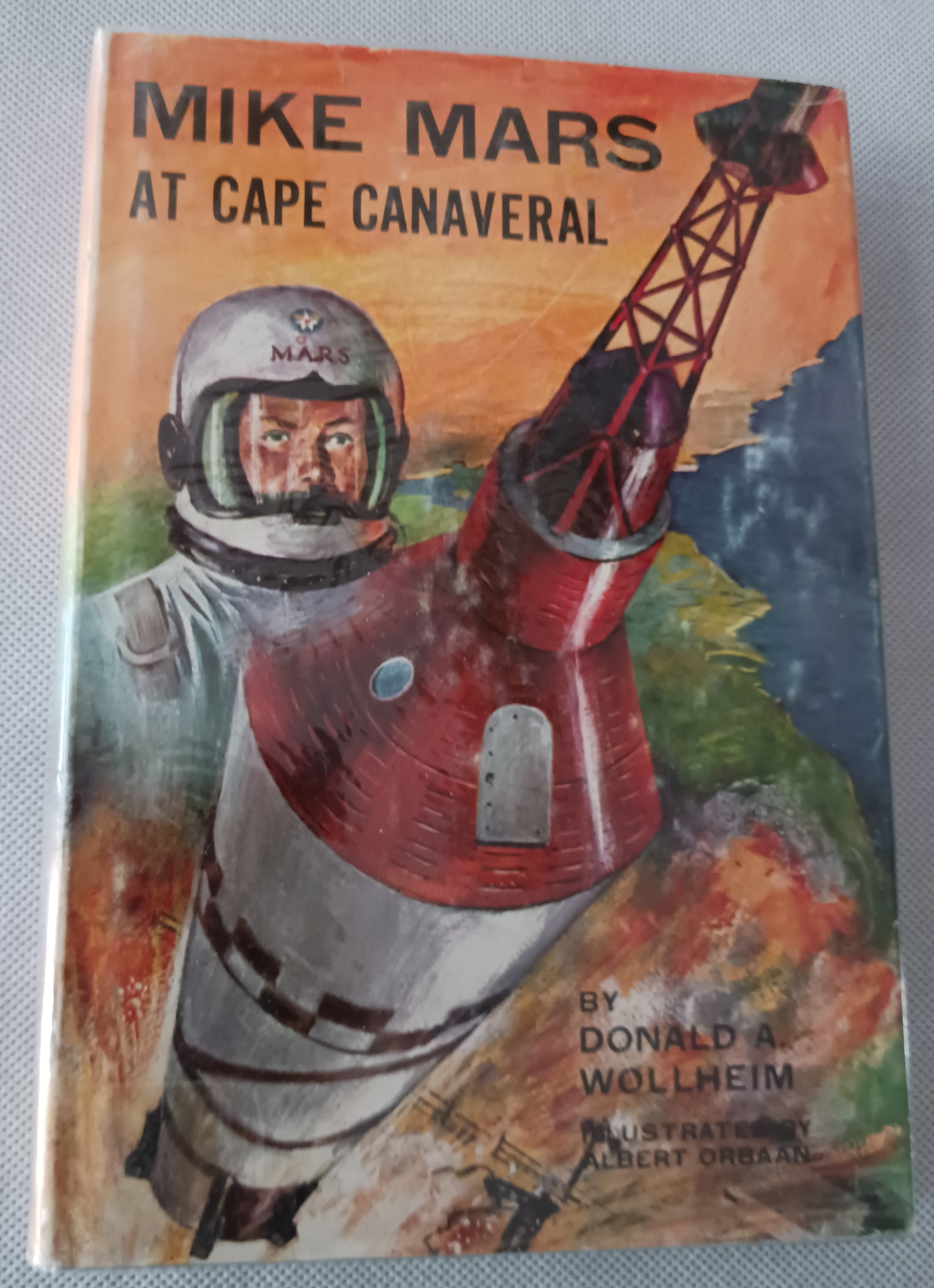 Mike Mars at Cape Canaveral by Wollheim, Donald A.; Orbaan, Albert ...