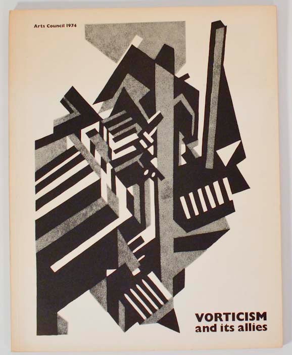 Vorticism and Its Allies by (Arts Council of Great Britian): (1974) | Jeff Hirsch Books, ABAA
