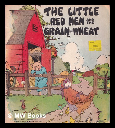 The Little Read Hen and the Grain of Wheat by The Platt & Munk co., inc ...