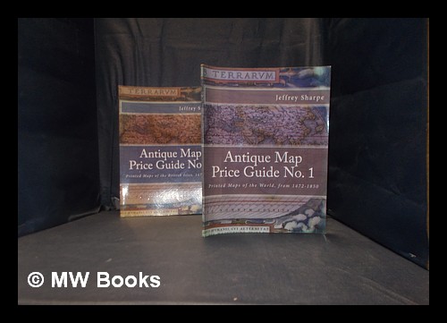 Antique Map Price Guide in 2 Volumes 1472-1850 by Sharpe, Jeffrey ...