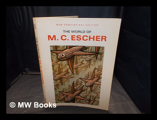 World of M.C. Escher by Escher, Maurits Cornelis. Locher, J.L.: (1971 ...