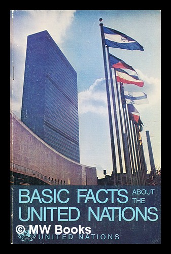 Basic facts about the United Nations / Office of Public Information by ...