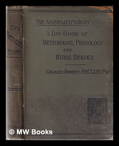 The naturalist's diary: a day-book of meteorology, phenology and rural ...