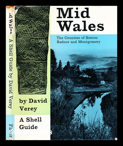 A Shell guide to Mid Wales : the counties of Brecon, Radnor and ...