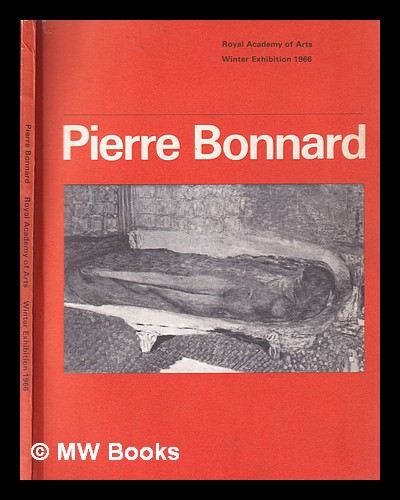 Pierre Bonnard, 1867-1947 by Bonnard, Pierre (1867-1947).: (1966) First ...