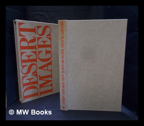 Desert images: an American landscape / [text by Edward Abbey ...