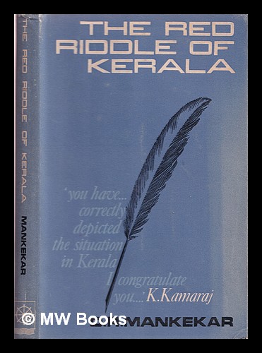 The red riddle of Kerala by Mankekar, D. R.: (1965) First Edition. | MW ...