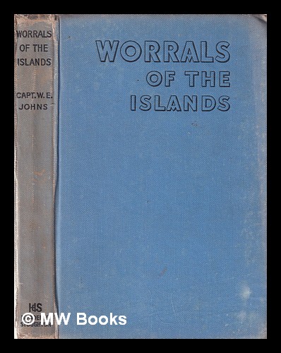 Worrals of the islands: a story of the war in the Pacific / by Captain ...