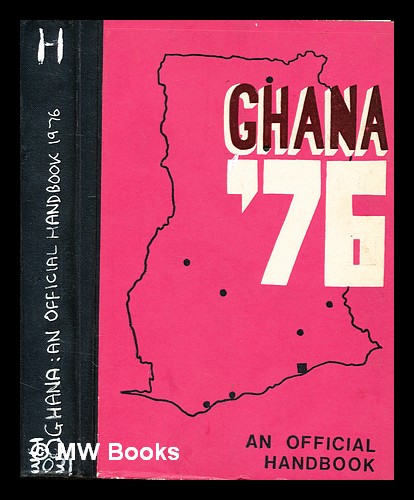 Ghana : an official handbook by Ghana. Information Services Department ...
