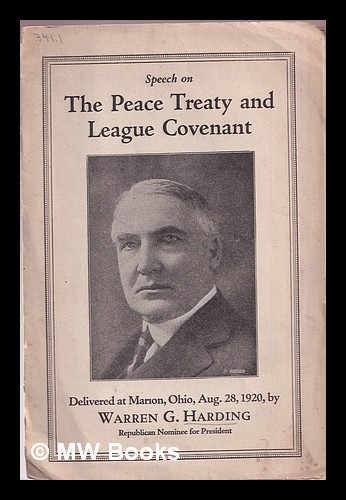 Speech on the peace treaty and league covenant: delivered at Marion ...
