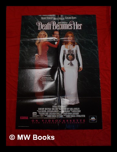 Death Becomes Her by Starkey, Steve ; Zemeckis, Robert ; Universal ...